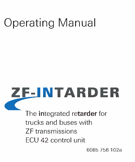 ZF Intarder, Operating Manual for integrated retarder for trucks and ...